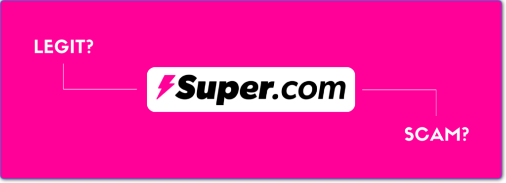 Is Super.com Legit? (Beware Before Booking)