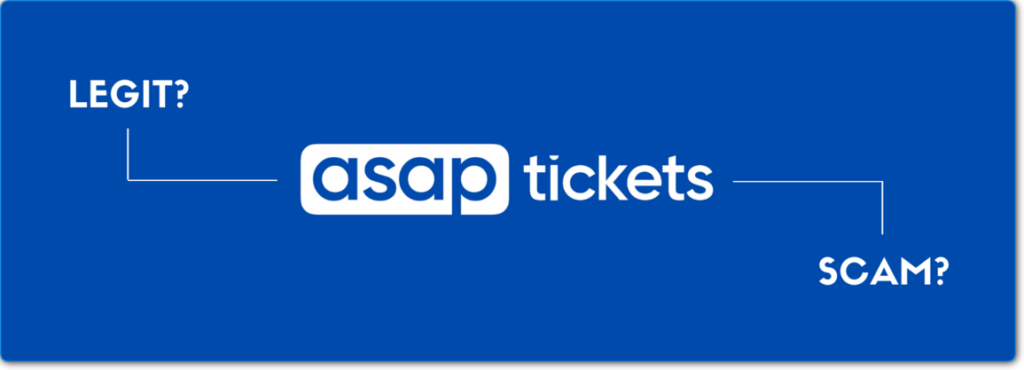 Is ASAP Tickets Legit? (Beware Before Booking)
