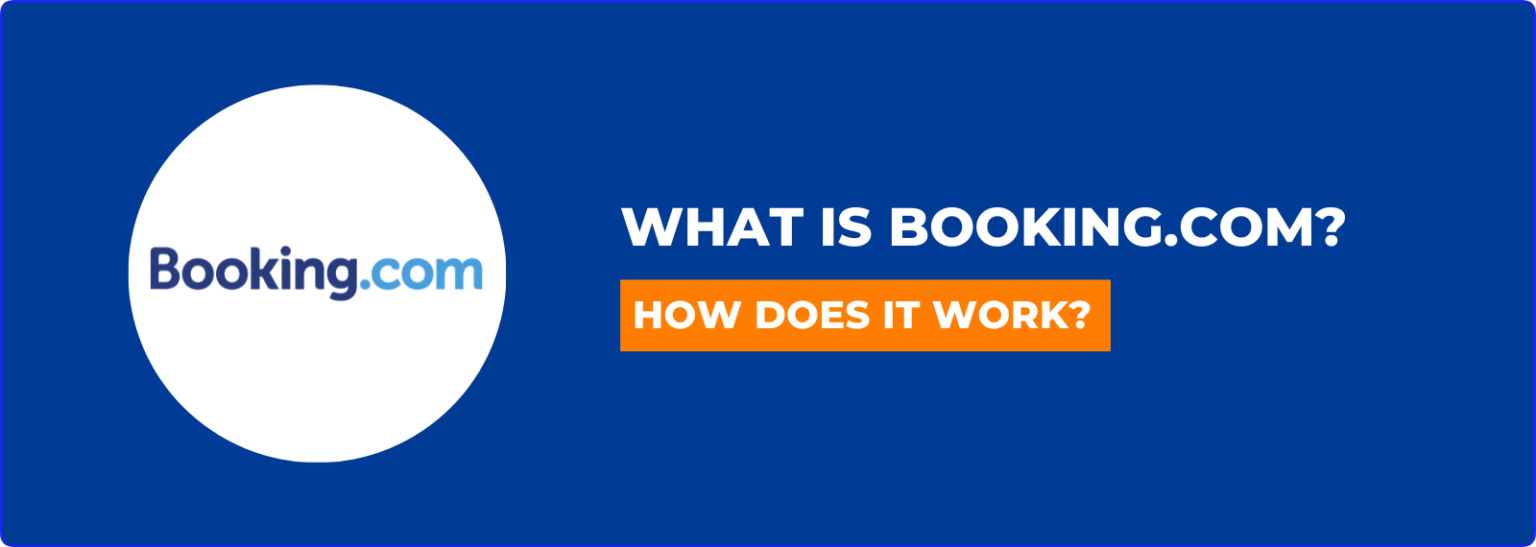 What Is Booking.com and How Does It Work? (2024)