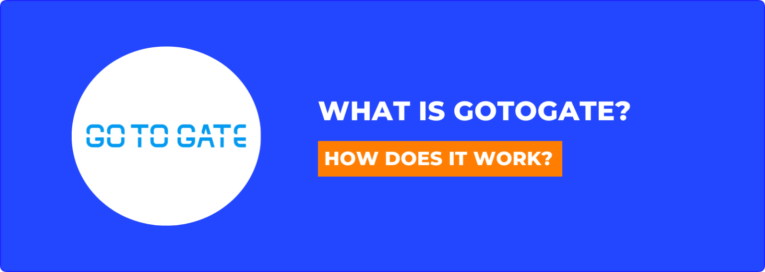 What Is Gotogate and How Does It Work? (2024)