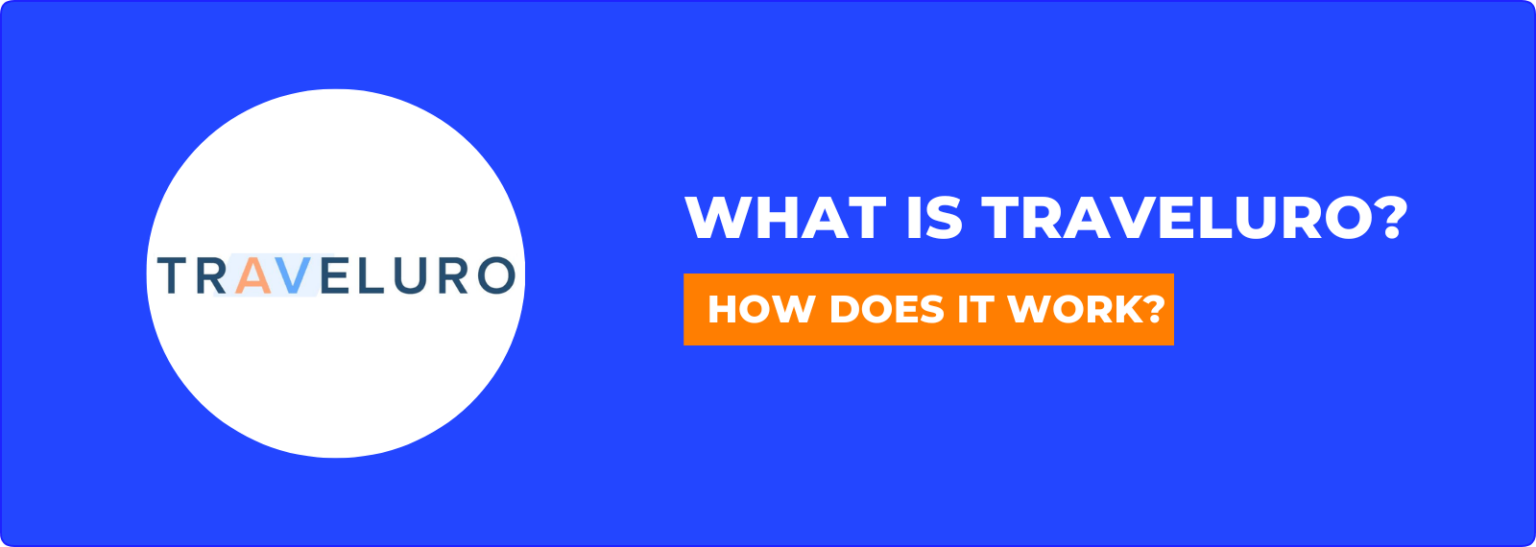 What Is Traveluro and How Does It Work? (2024)